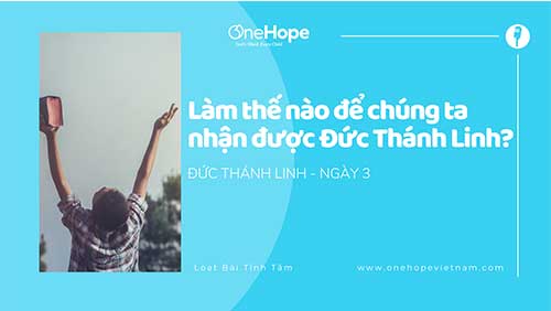 ĐỨC THÁNH LINH - NGÀY 3